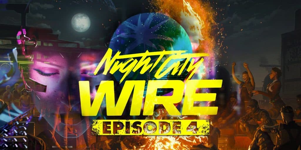 Night City Wire Episode 4 | cyberpunk2077mod.com