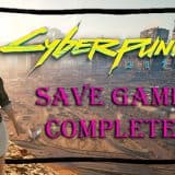 Cyberpunk 2077 Save Game Complete PC - Cyberpunk 2077 Mod