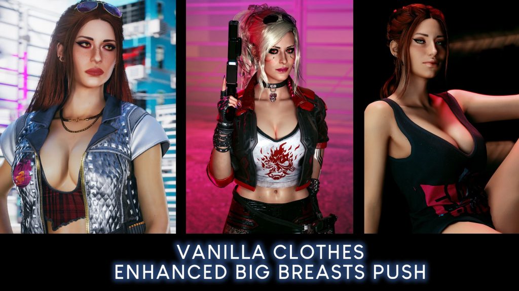 Vanilla Clothes for ENHANCED BIG BREASTS PUSH UP - Cyberpunk 2077 Mod